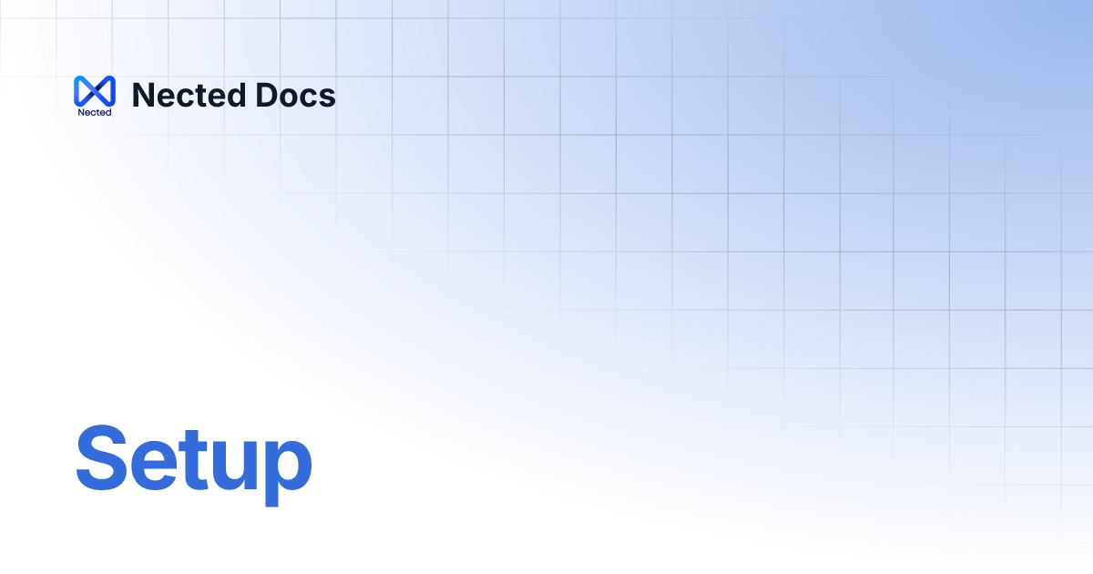 Setup | Nected Docs