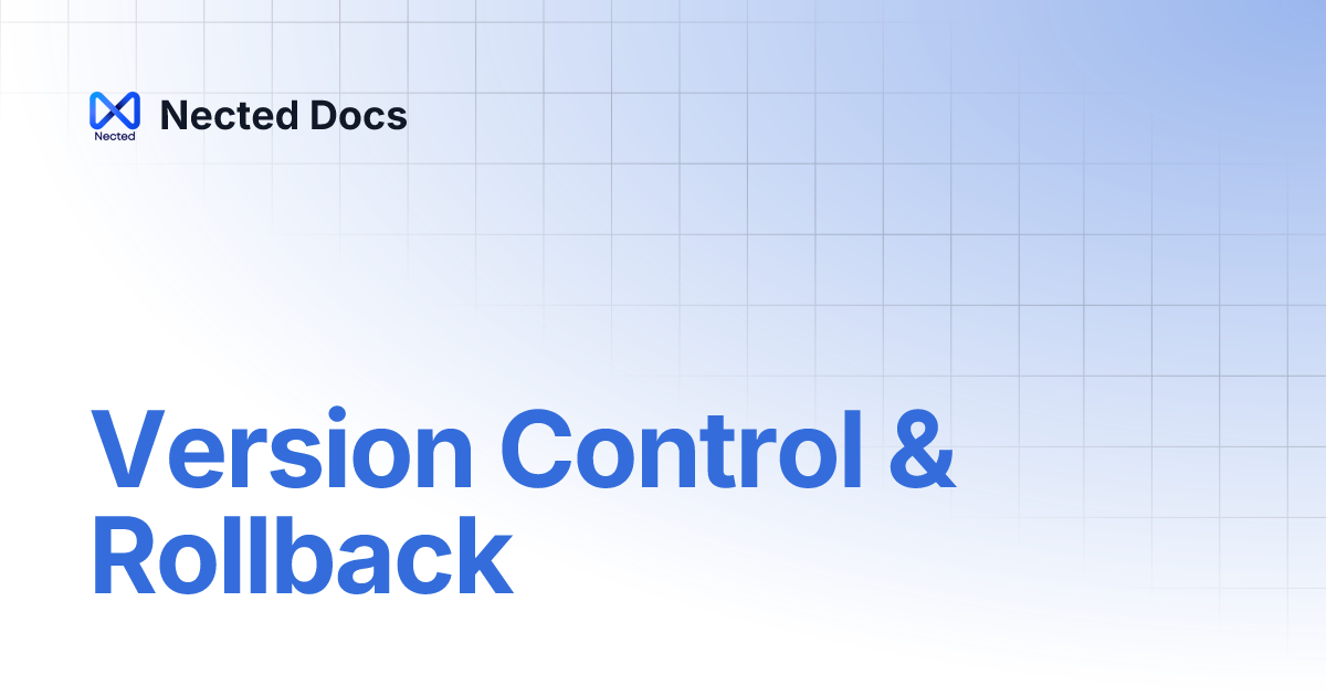 Version Control & Rollback | Nected Docs