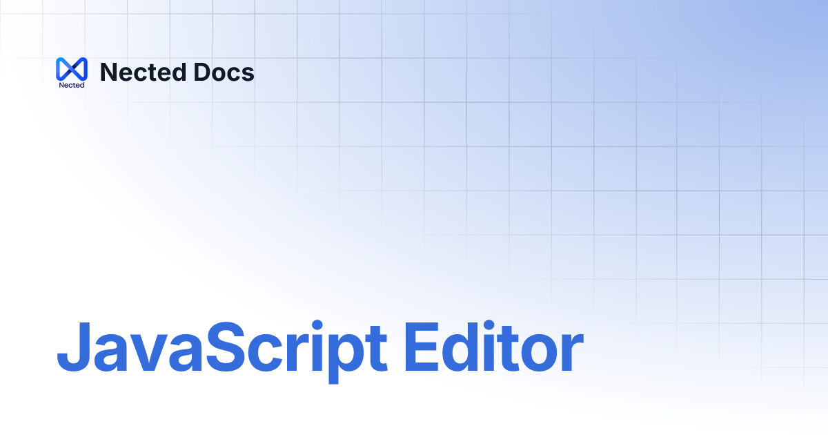 JavaScript Editor | Nected Docs