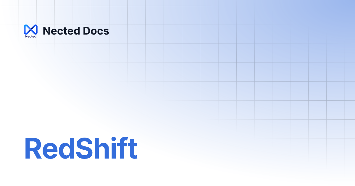 RedShift | Nected Docs