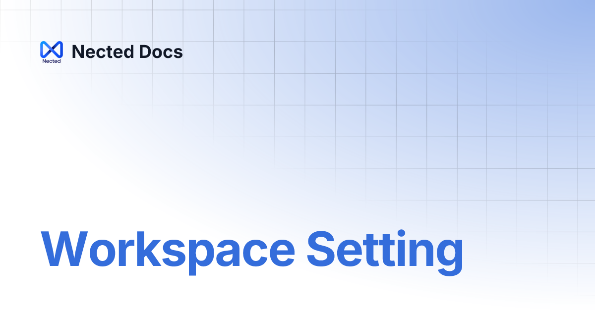 Workspace Setting | Nected Docs