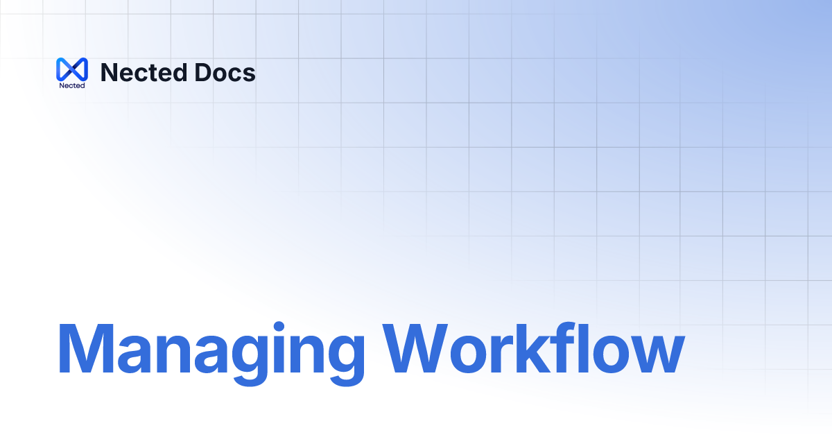 Managing Workflow | Nected Docs Managing Workflow | Nected Docs